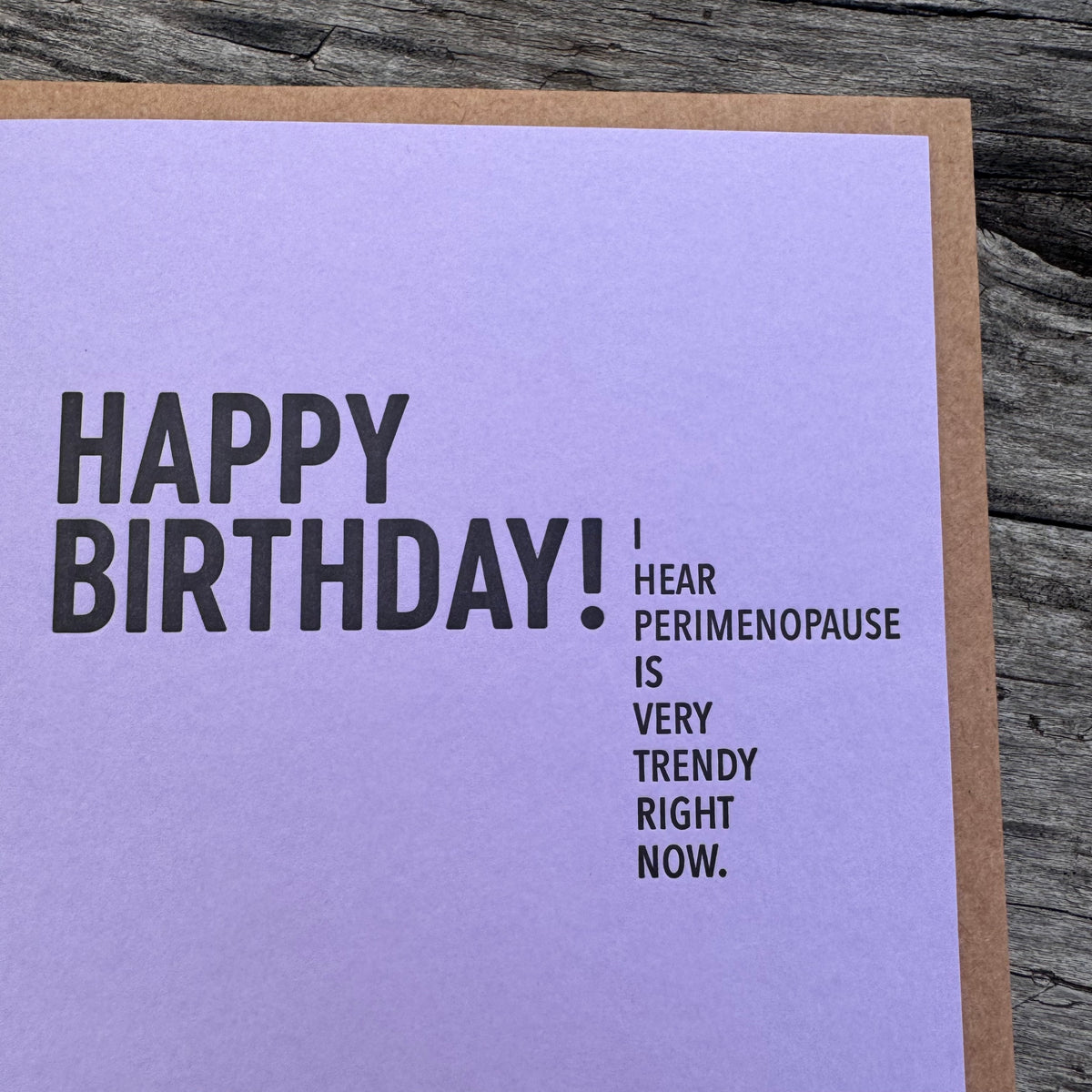 Perimenopause Birthday Card by Sapling Press – Upstate MN